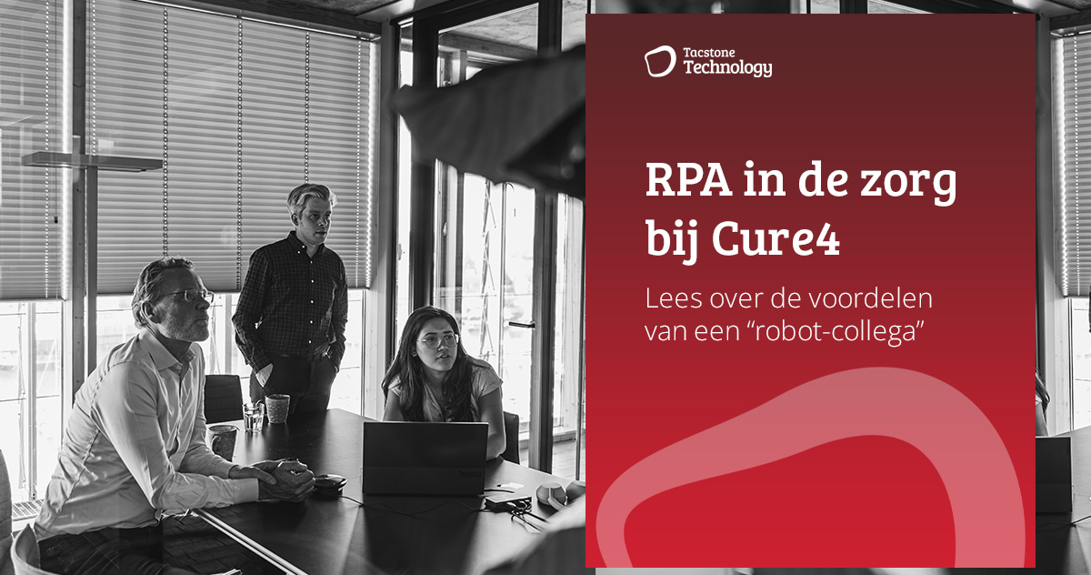 Tacstone Technology introduceert RPA in de zorg bij Cure4